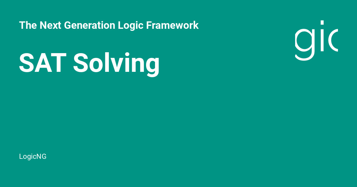 Sat Solving The Next Generation Logic Framework